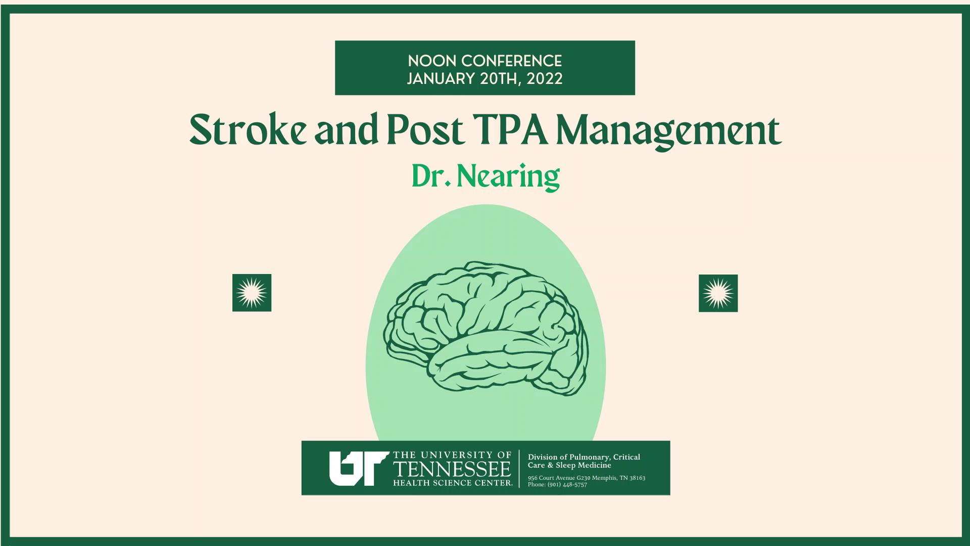 Stroke and Post TPA Management with Dr. Nearing- 1.20.2022