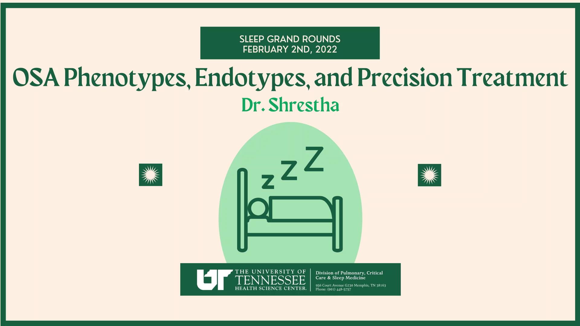 Sleep Grand Rounds- OSA Phenotypes, Endotypes, and Precision Treatment ...